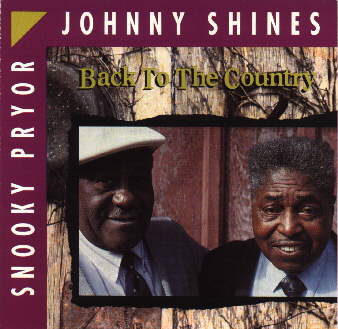 Back to the Country by Johnny Shines & Snooky Pryor (Album, Country Blues): Reviews, Ratings ...