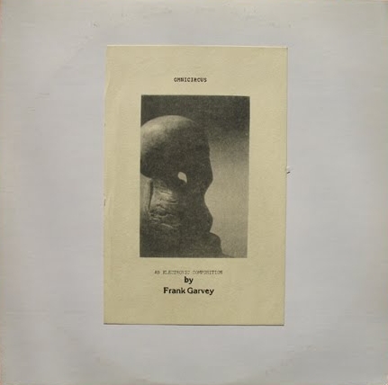 Omnicircus by Frank Garvey (Album, Musique concrète): Reviews, Ratings ...
