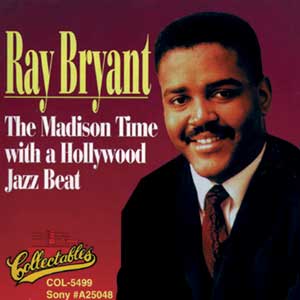 The Madison Time with a Hollywood Jazz Beat by Ray Bryant (Compilation ...