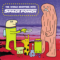 The World Shopping With Space Ponch by Space Ponch (Album, Space Age ...
