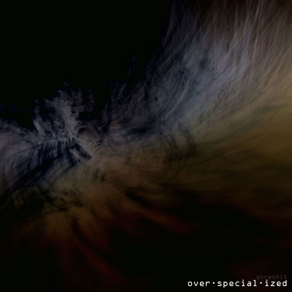 Overspecialized by goreshit (Album, Breakcore): Reviews, Ratings ...