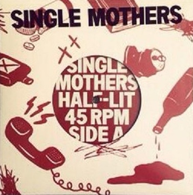 Half-Lit by Single Mothers (Single): Reviews, Ratings, Credits, Song ...