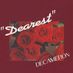 Dearest by Decameron (Album, Pop Rock): Reviews, Ratings, Credits, Song ...