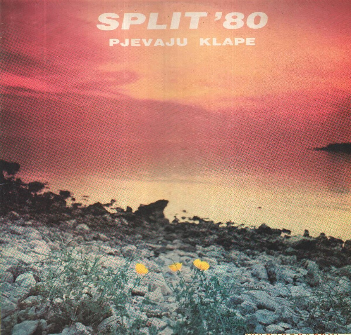 Split' 80: Pjevaju klape by Various Artists (Album): Reviews, Ratings ...