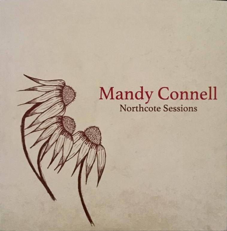 Northcote Sessions by Mandy Connell (Album): Reviews, Ratings, Credits ...