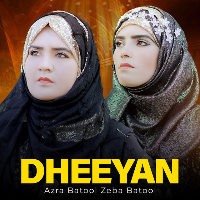 Dheeyan by Azra Batool & Zeba Batool (Single, Nasheed): Reviews, Ratings, Credits, Song list ...
