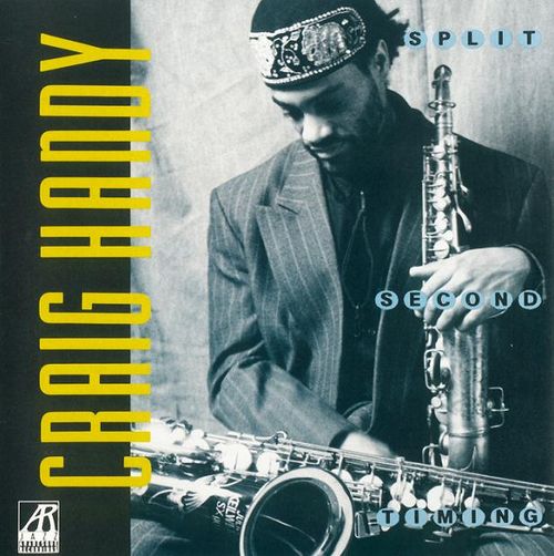 Split Second Timing by Craig Handy (Album, Jazz): Reviews, Ratings ...