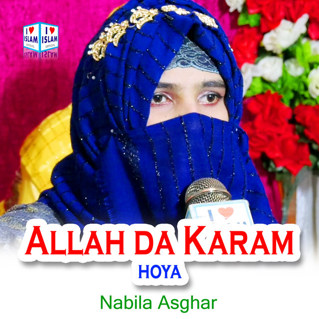 Allah Da Karam Hoya by Nabila Asghar (Single, Nasheed): Reviews ...