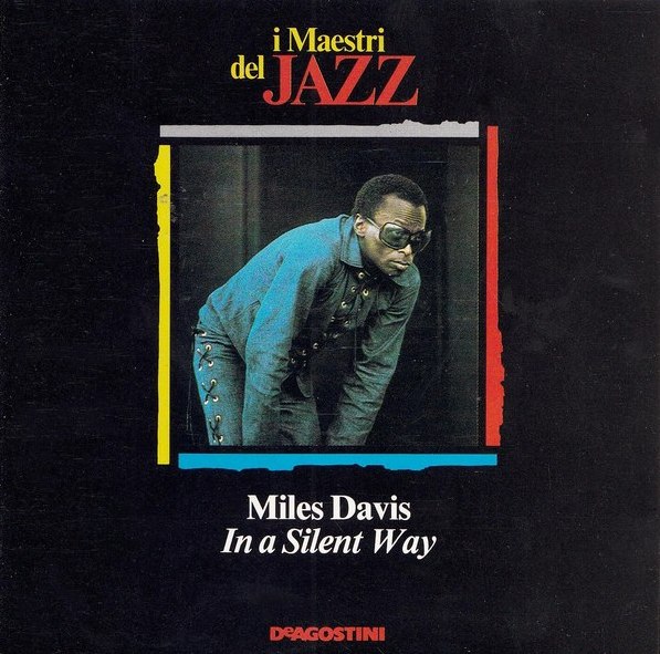 In a Silent Way by Miles Davis (Compilation): Reviews, Ratings, Credits, Song list - Rate Your Music