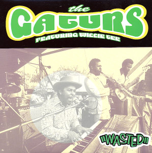Wasted by The Gaturs featuring Willie Tee (Compilation, Funk): Reviews ...