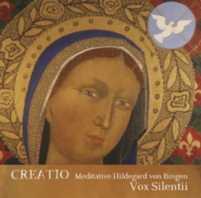 Creatio: Meditative Hildegard von Bingen by Vox Silentii (Album ...