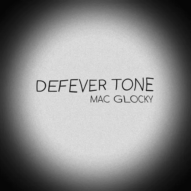 Defever Tone by Mac Glocky (Single): Reviews, Ratings, Credits, Song ...