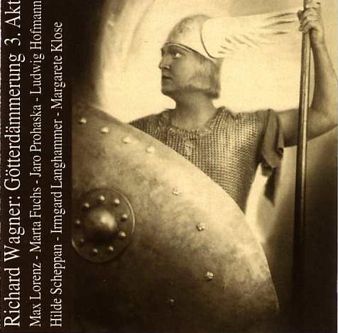 Götterdämmerung: 3. Akt by Carl Leonhardt / Max Lorenz / Marta Fuchs ...