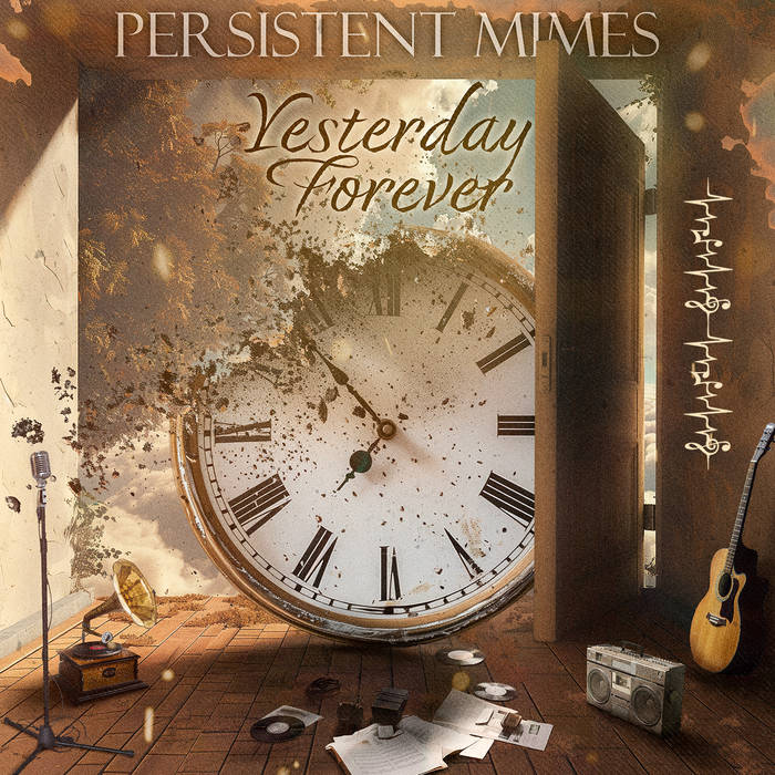 Yesterday Forever by Persistent Mimes (Album): Reviews, Ratings ...