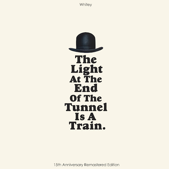 The Light at the End of the Tunnel Is a Train by Whitey (Album ...
