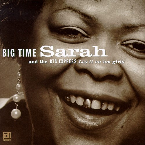 Lay It on 'em Girls by Big Time Sarah (Album): Reviews, Ratings ...