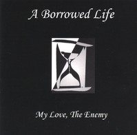 A Borrowed Life Albums: songs, discography, biography, and listening ...