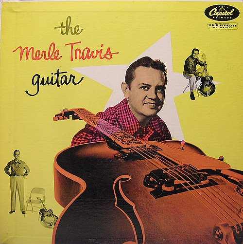 The Merle Travis Guitar by Merle Travis (Album; Capitol; T650): Reviews ...