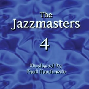 The Jazzmasters 4 by Paul Hardcastle (Album): Reviews, Ratings, Credits ...