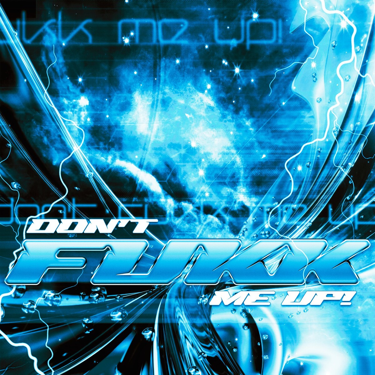 Don't Fukk Me Up! by nelward (Single, Electropop): Reviews, Ratings ...