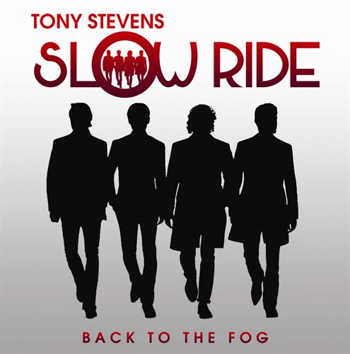 Back to the Fog by Tony Stevens Slow Ride (Album; Eastworld): Reviews ...