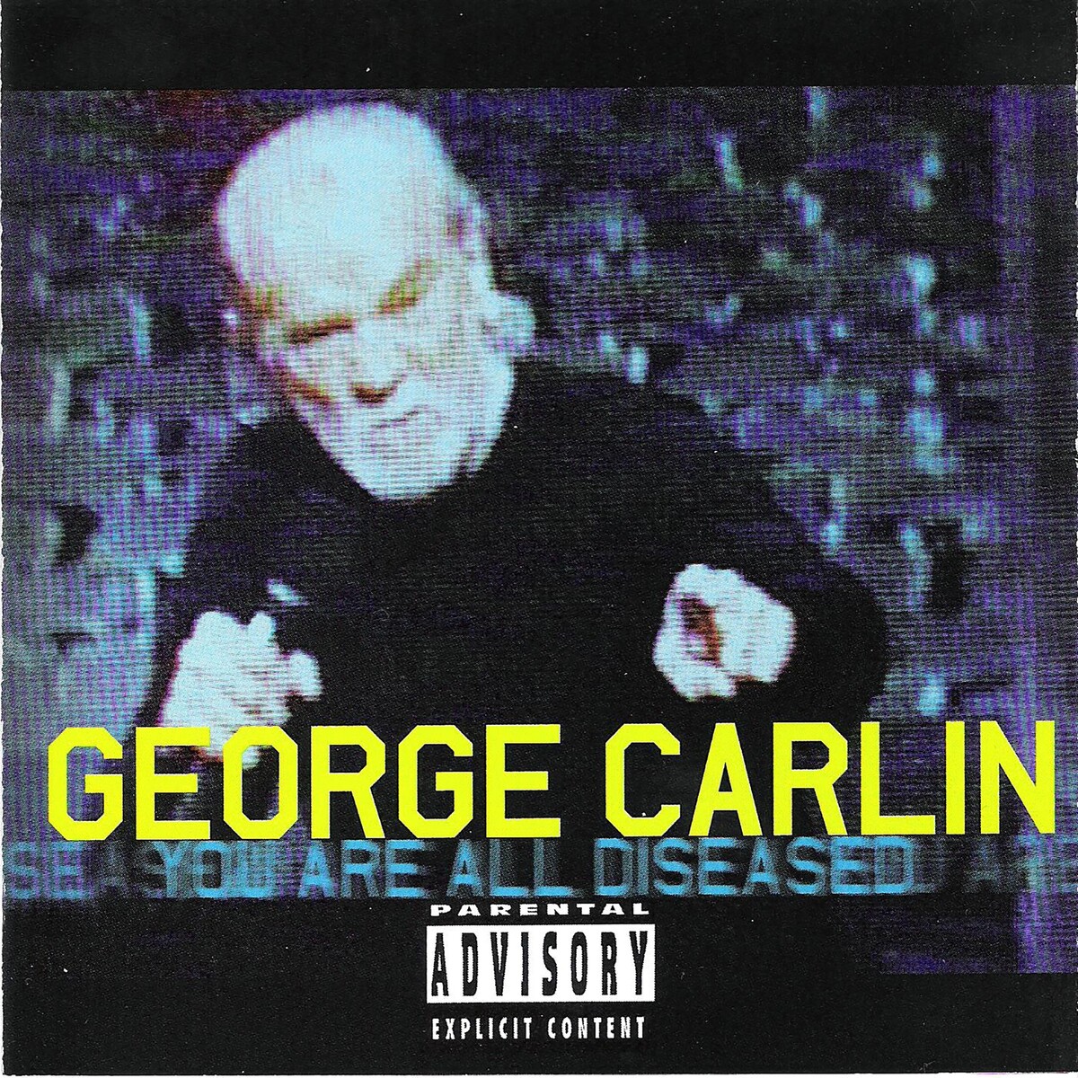 You Are All Diseased by George Carlin (Album; Laugh.com): Reviews ...