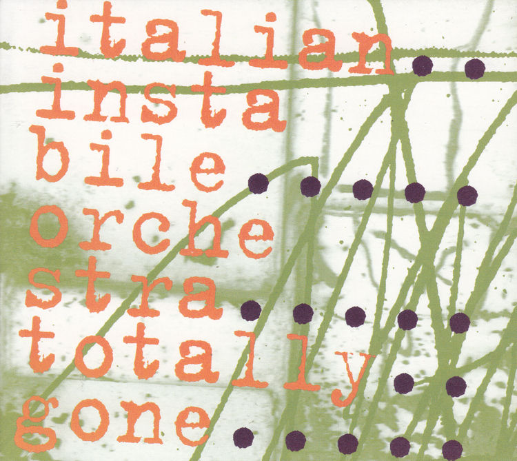 Totally Gone by Italian Instabile Orchestra (Album): Reviews, Ratings ...