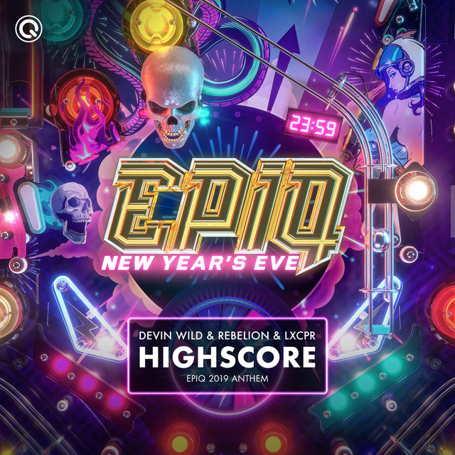 Highscore (EPIQ 2019 Anthem) by Devin Wild & Rebelion & LXCPR (Single ...