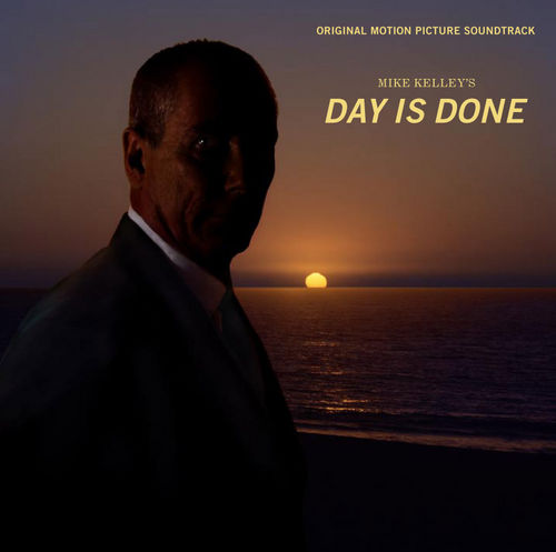Day Is Done by Mike Kelley & Scott Benzel (Album, Soundtrack): Reviews ...