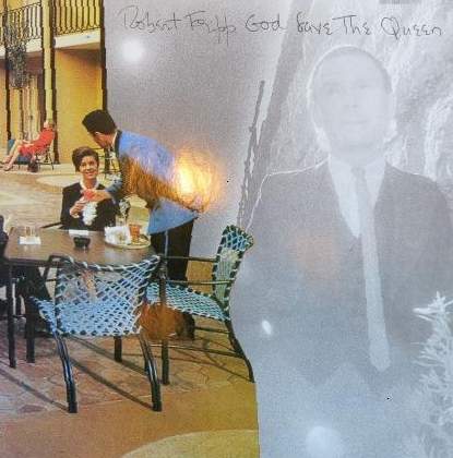 God Save the Queen / Under Heavy Manners by Robert Fripp (Album ...