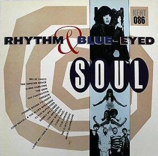 Rhythm & Blue-Eyed Soul by Various Artists (Compilation; Kent; KENT 086): Reviews, Ratings ...
