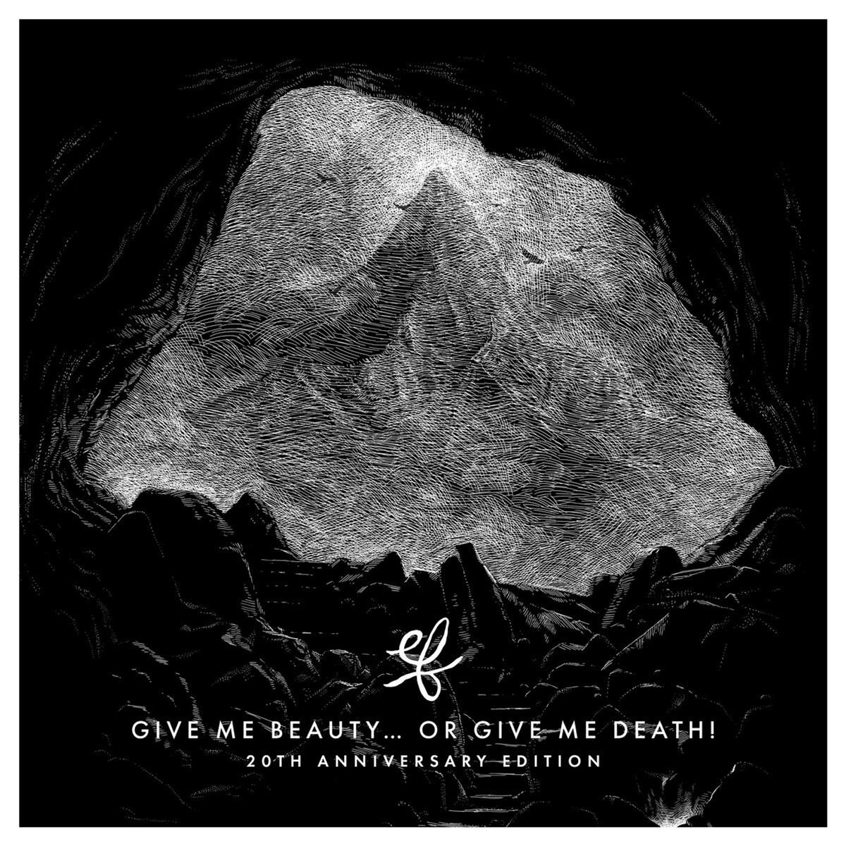 Give Me Beauty... Or Give Me Death! - 20th Anniversary Edition by Ef ...