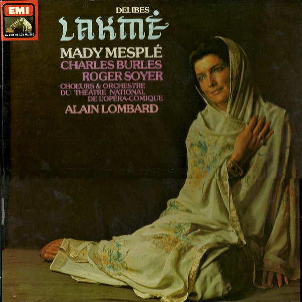 Lakmé by Orchestre du Théâtre national de l'Opéra-comique / Chœurs du ...