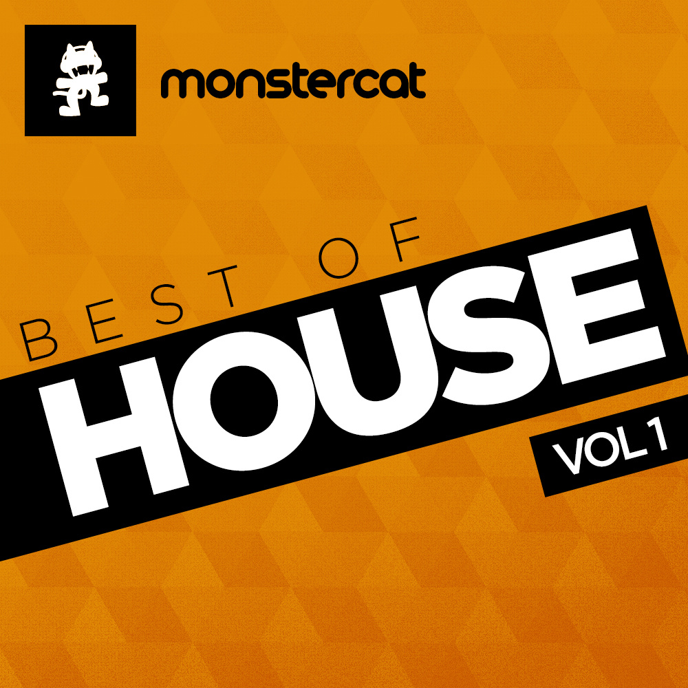 Monstercat - Best of House Vol. 1 by Various Artists (Compilation ...