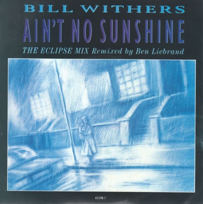 Ain't No Sunshine by Bill Withers (Single; CBS; 653198 7): Reviews ...