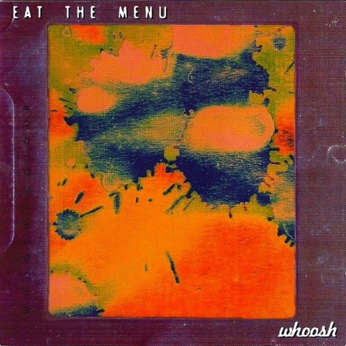 Whoosh by Eat the Menu (Album; Oracle; ODCD-0092): Reviews, Ratings ...