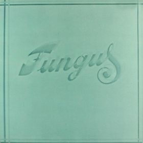 Fungus by Fungus (Album; Bovema Negram; 038-25968): Reviews, Ratings ...