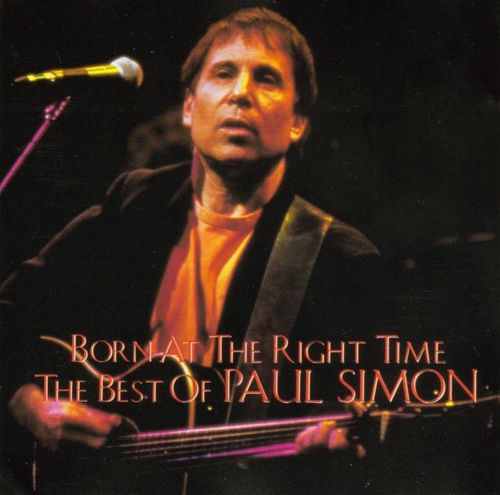 Born at the Right Time - The Best of Paul Simon by Paul Simon ...