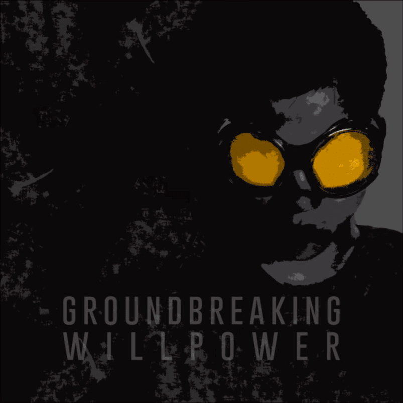 Willpower by Groundbreaking (Album, Electropop): Reviews, Ratings ...