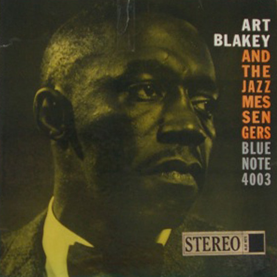 Art Blakey and The Jazz Messengers by Art Blakey and The Jazz Messengers (Album; Blue Note; BST ...