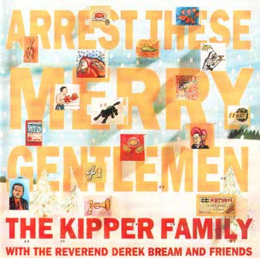 Arrest These Merry Gentlemen by The Kipper Family (Album, Novelty ...