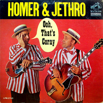Ooh, That's Corny by Homer and Jethro (Album; RCA Victor; LPM-2743 ...