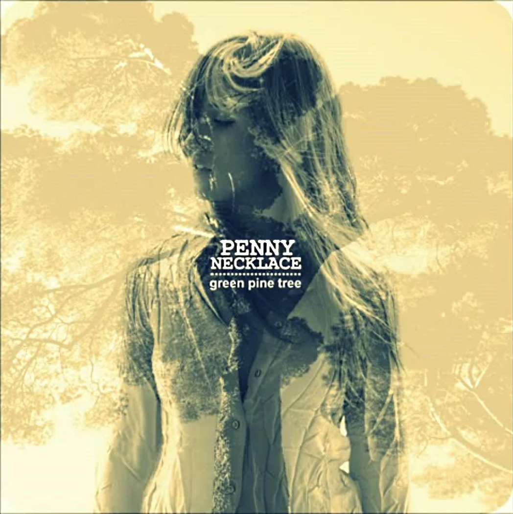 Green Pine Tree by Penny Necklace (EP): Reviews, Ratings, Credits, Song ...