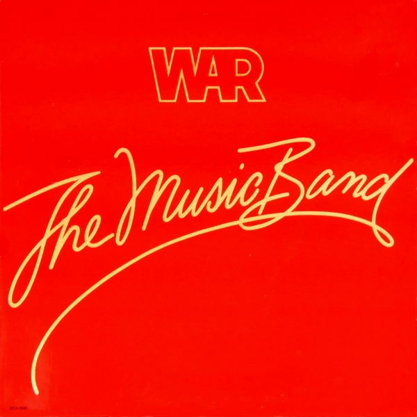 The Music Band by WAR (Album, Funk): Reviews, Ratings, Credits, Song ...