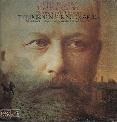 Tchaikovsky: The String Quartets; Souvenir de Florence by Borodin Quartet (Compilation; HMV; SLS ...