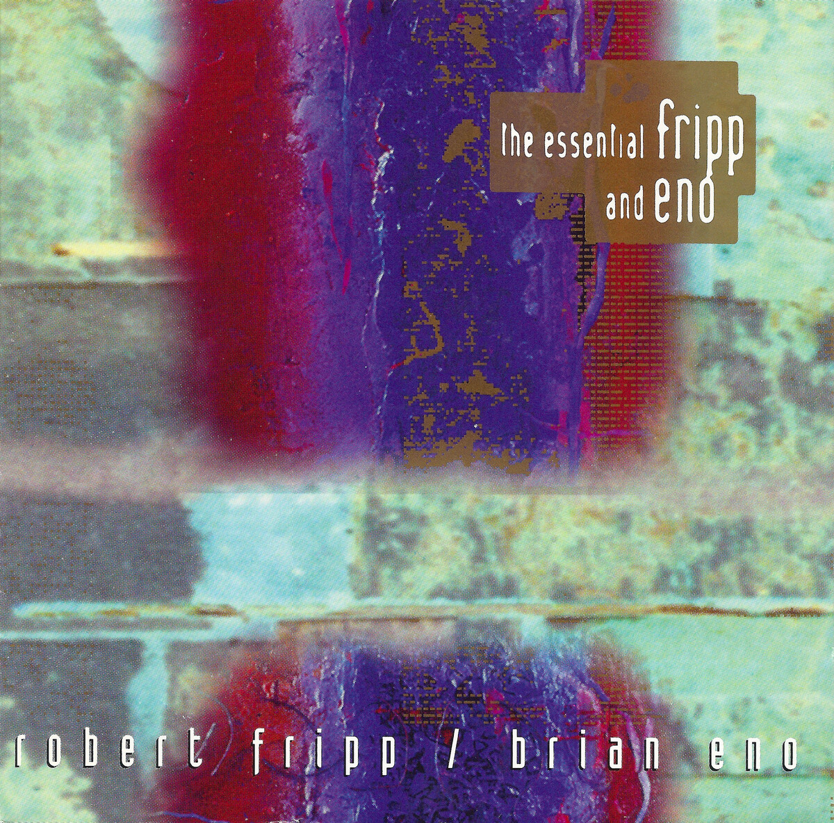The Essential Fripp and Eno by Robert Fripp / Brian Eno (Compilation ...
