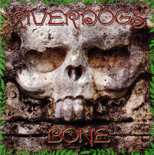 Bone by Riverdogs (Album, Hard Rock): Reviews, Ratings, Credits, Song ...