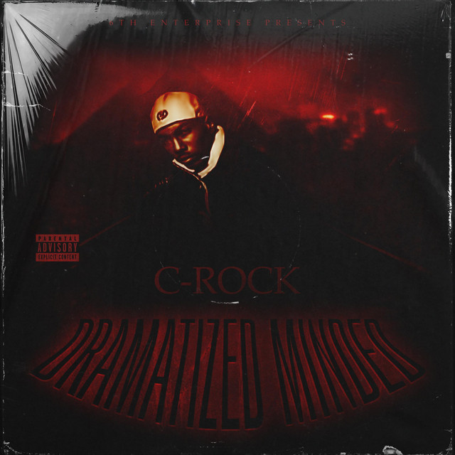Dramatized Minded by C-Rock (Album; 6th Enterprise): Reviews, Ratings ...