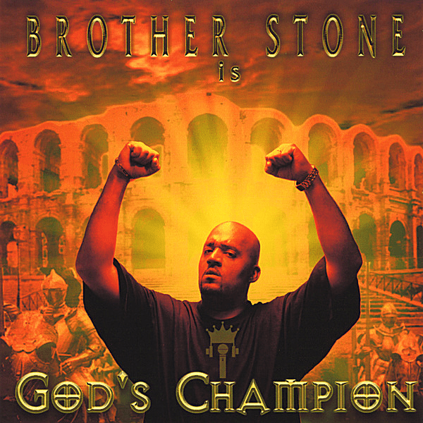 God's Champion by Brother Stone (Album): Reviews, Ratings, Credits ...