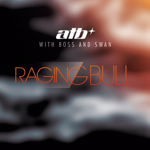 Raging Bull (Remixes) by ATB (EP, Big Room House): Reviews, Ratings ...